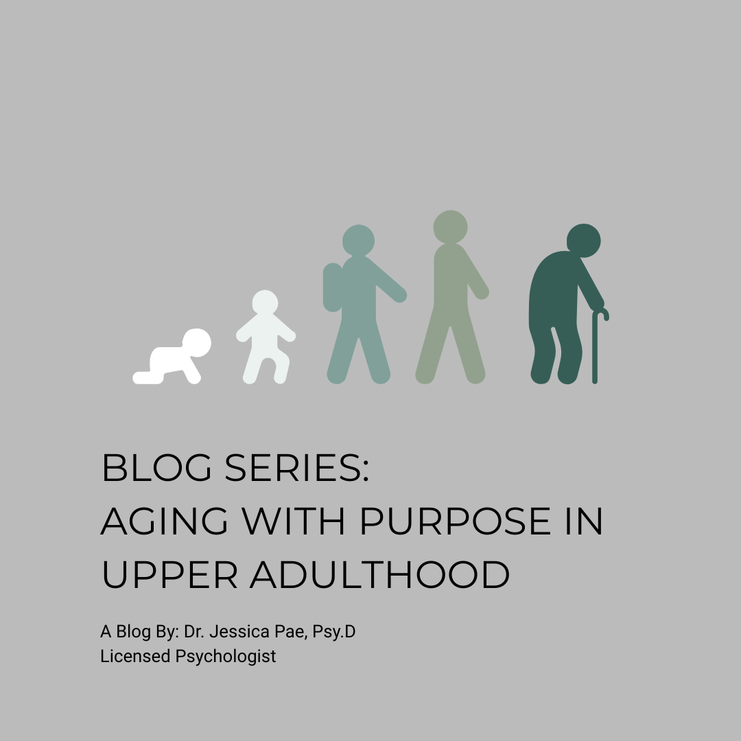 Blog Series: Aging with Purpose in Upper Adulthood