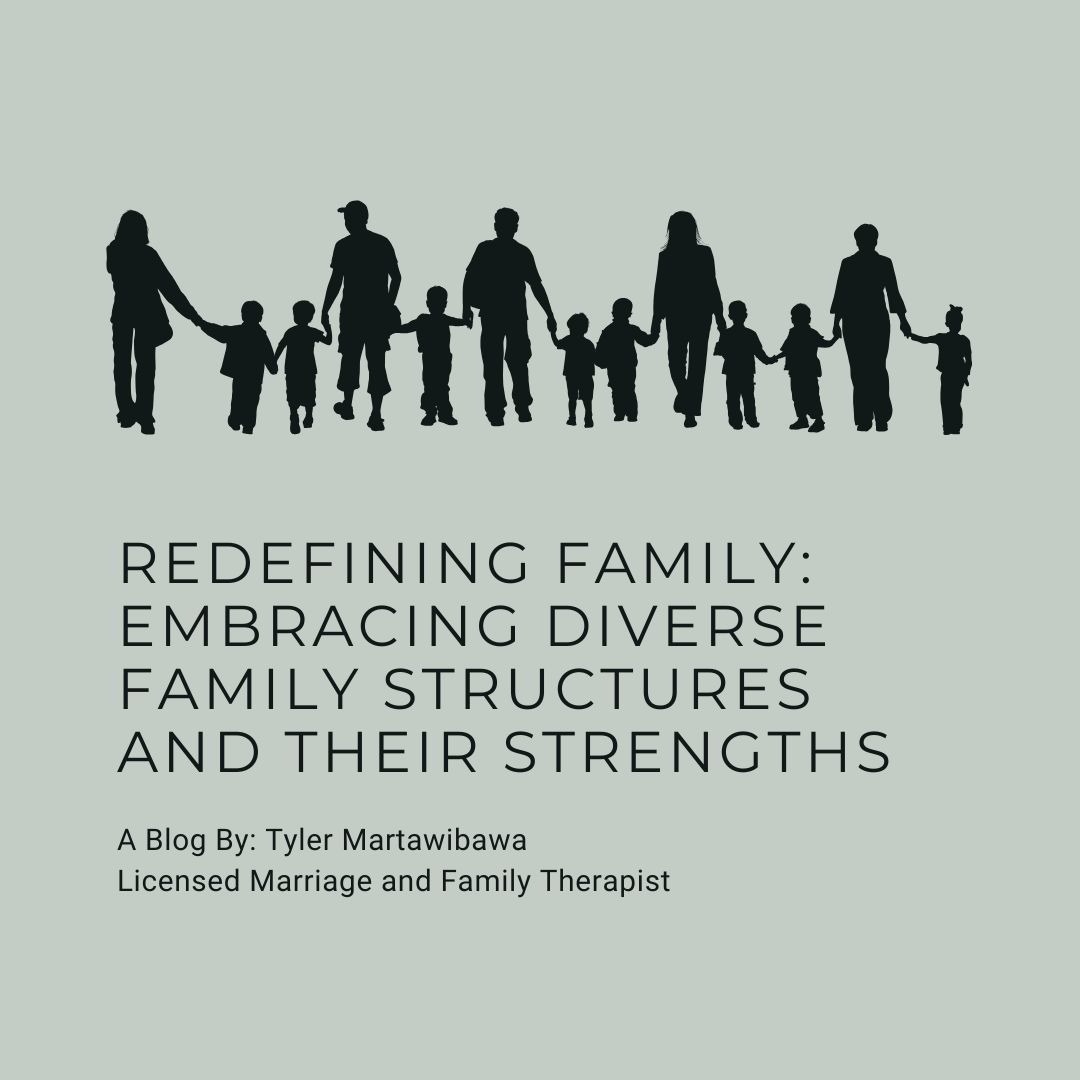 Redefining Family: Embracing Diverse Family Structures and Their Strengths